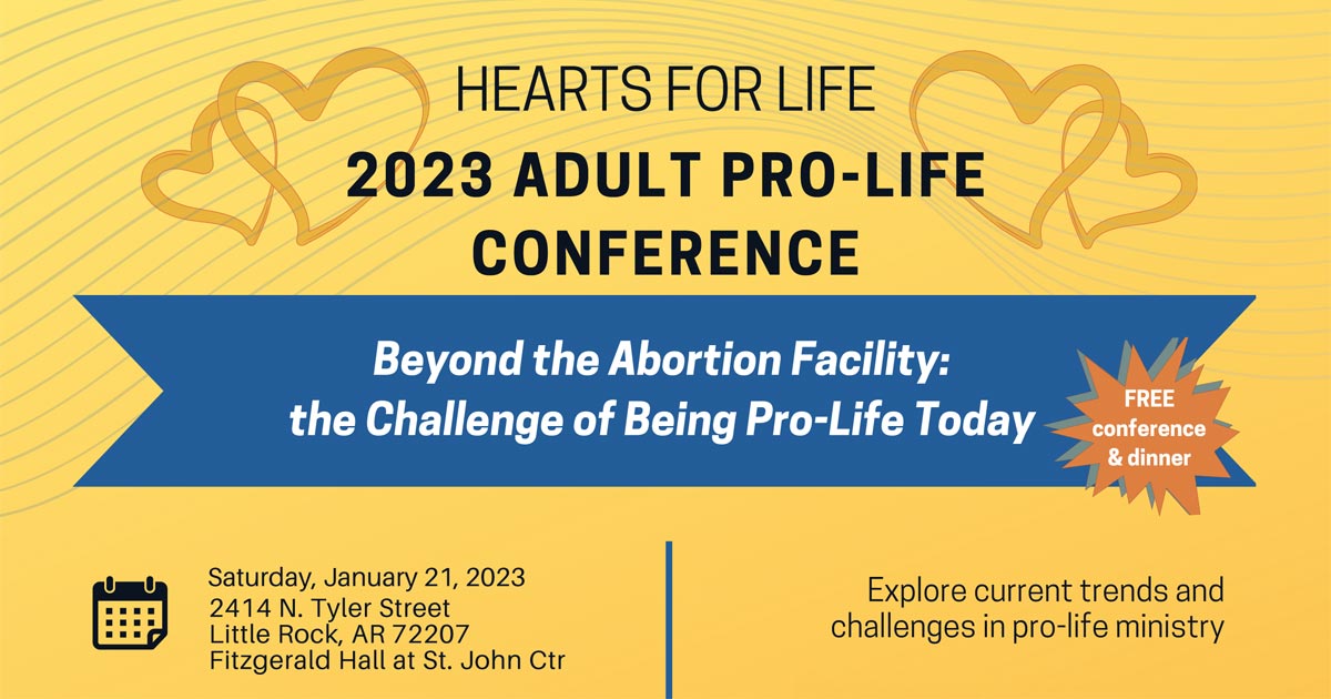 2023 Hearts for Life Adult Pro-Life Conference | DOLR.org