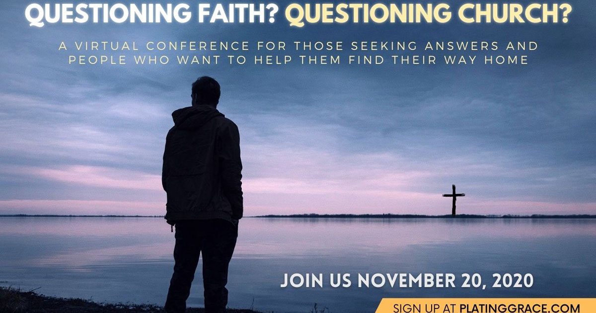 Questioning Faith? Questioning Church? Virtual Conference | DOLR.org